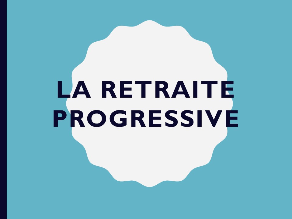 La retraite progressive | Académie de Paris